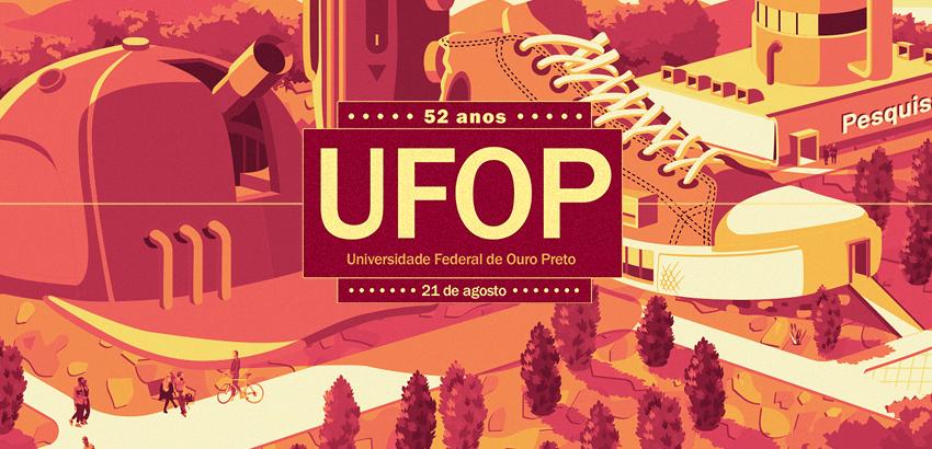 52 anos: motivos para acreditar | Universidade Federal de Ouro Preto - UFOP